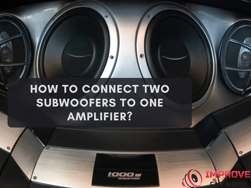 Two Subs, One Amp? Easy Wiring Guide (2024)
